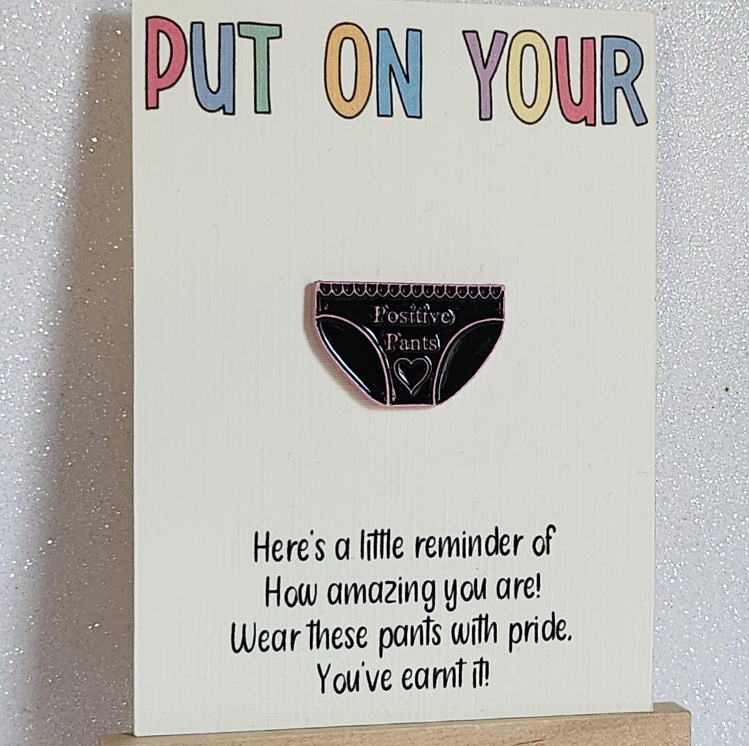 Positive Pants Enamel Badge on Gift Card Affirmation Mental Health ...