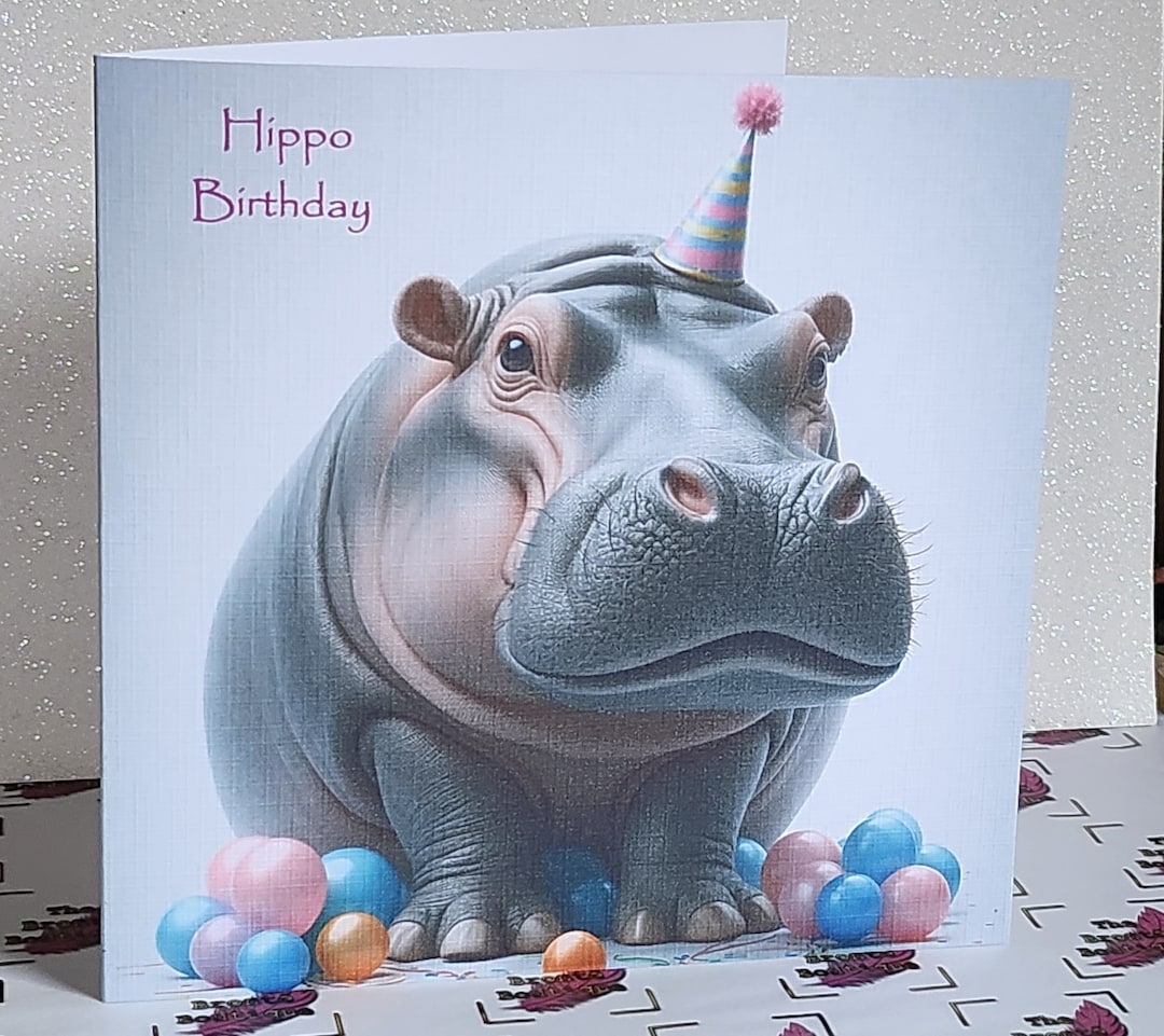 Hippo Birthday Card Hippopotamus Wearing Birthday Hat With Birthday ...