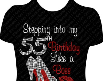 Stepping Into My 55th Birthday Like a Boss Sneaker Bling Shirt ...