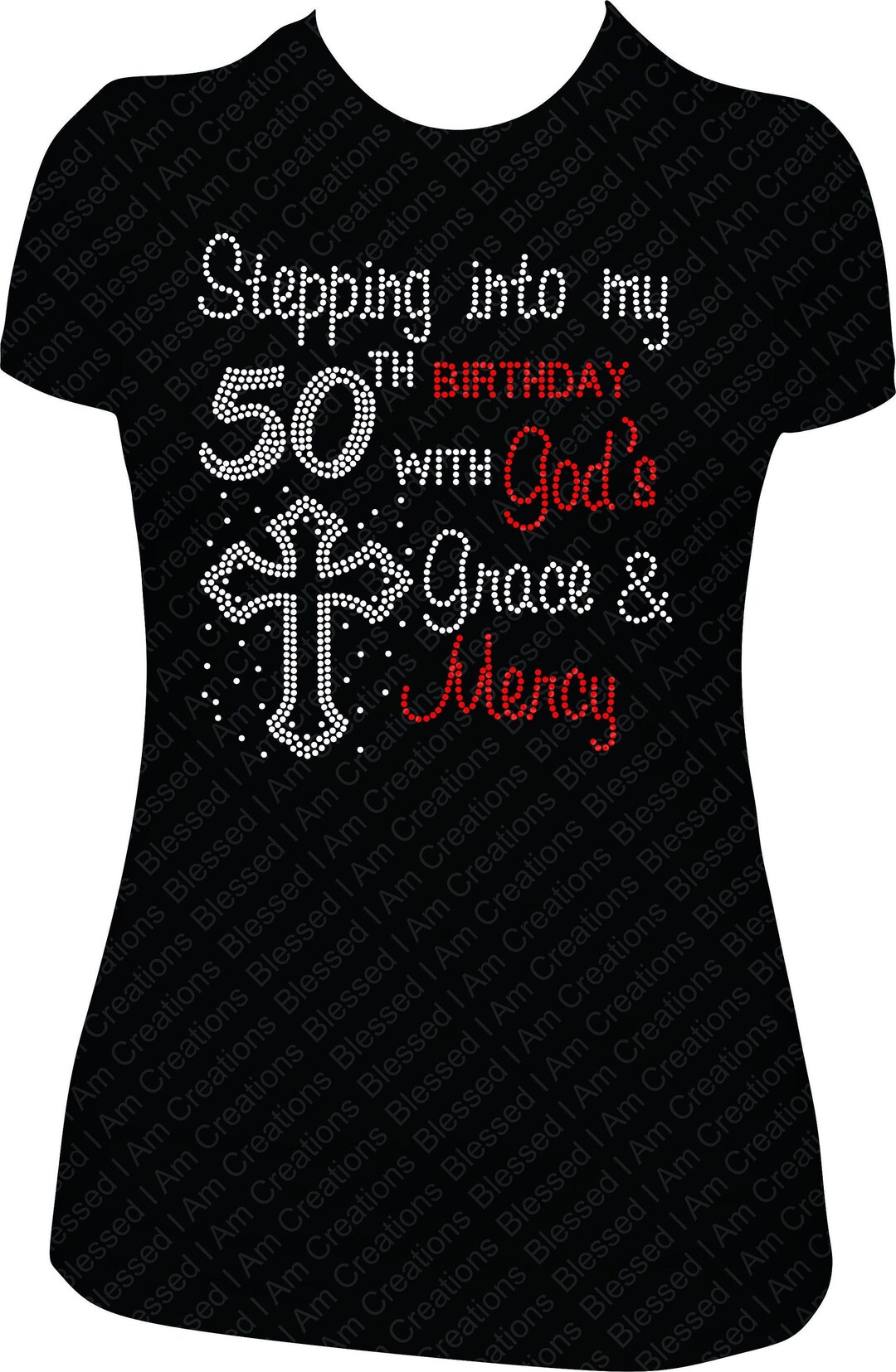 50th Birthday Rhinestone Shirt: God's Grace & Mercy Cross - Etsy