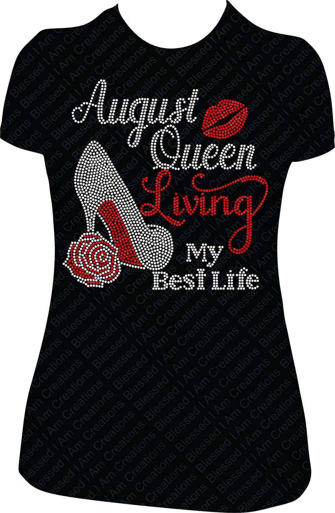August Queen Living My Best Life Rose Rhinestone Shirt, August Bling ...