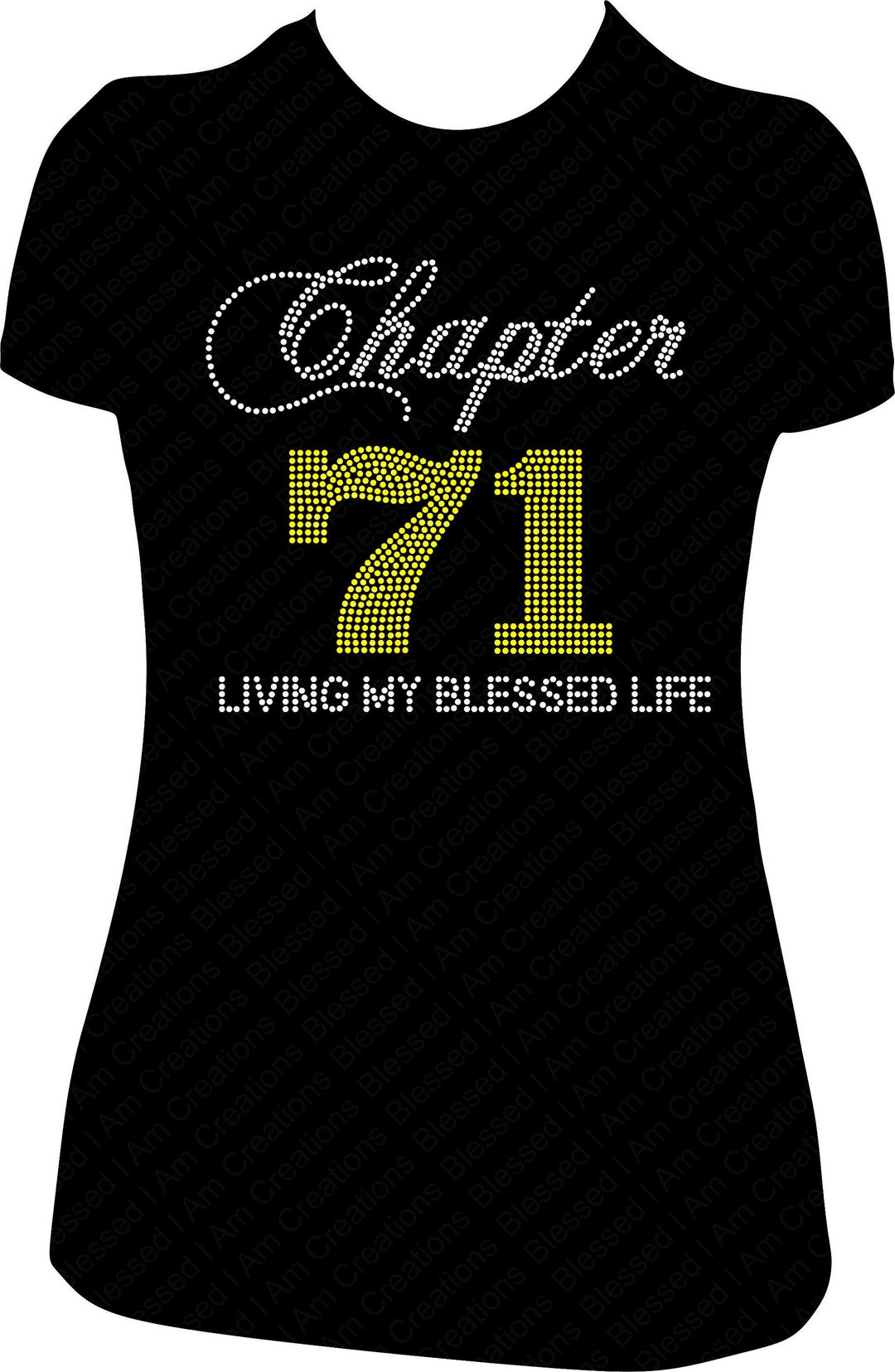 Chapter 71 Living My Blessed Life Rhinestone Shirt, 71st Bling Birthday ...