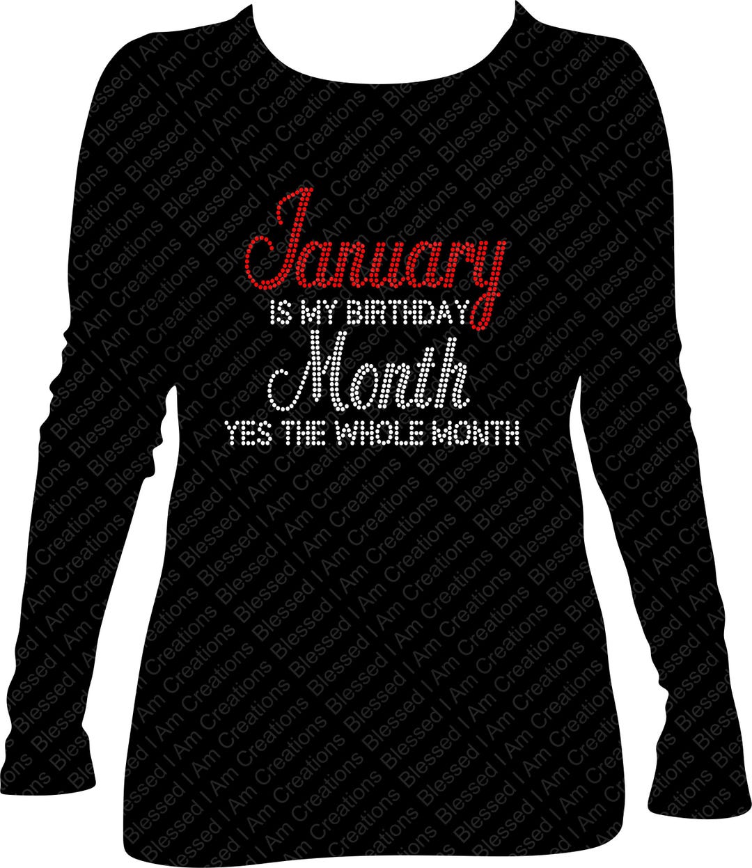 January is My Birthday Month, Yes the Whole Month Rhinestone T Shirt - Etsy