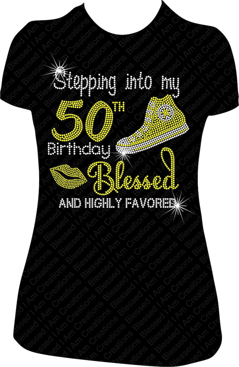 Stepping Into My 50th Birthday Blessed and Highly Favored - Etsy Stepping Into My 50th Birthday Blessed and Highly Favored - Etsy
