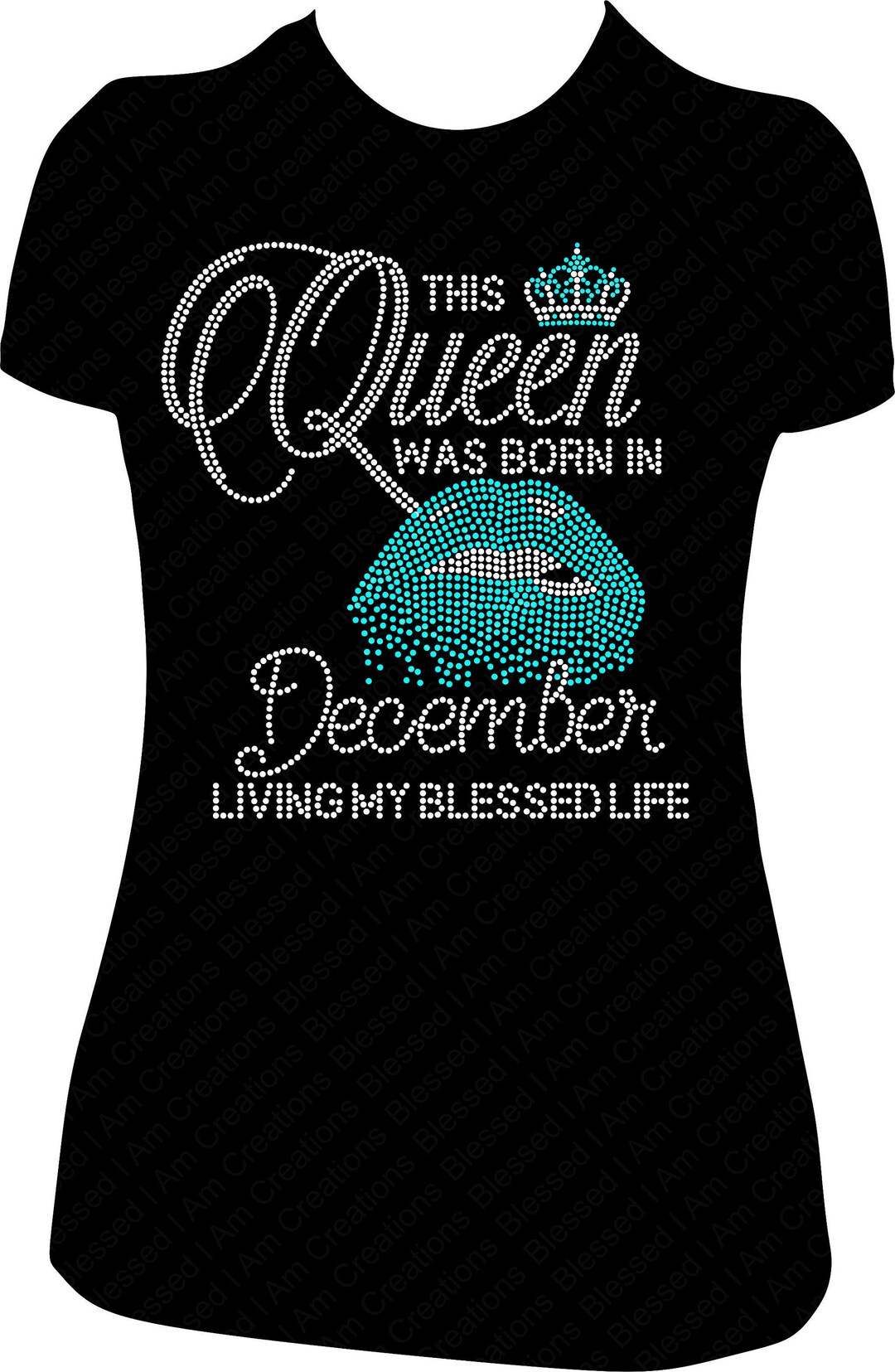 December Birthday Rhinestone Queen Shirt: Blessed Life Tee - Etsy