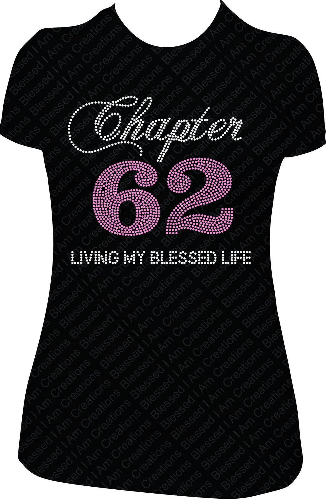 Chapter 62 Living My Blessed Life, 62nd Birthday Shirt, 62 Rhinestone ...