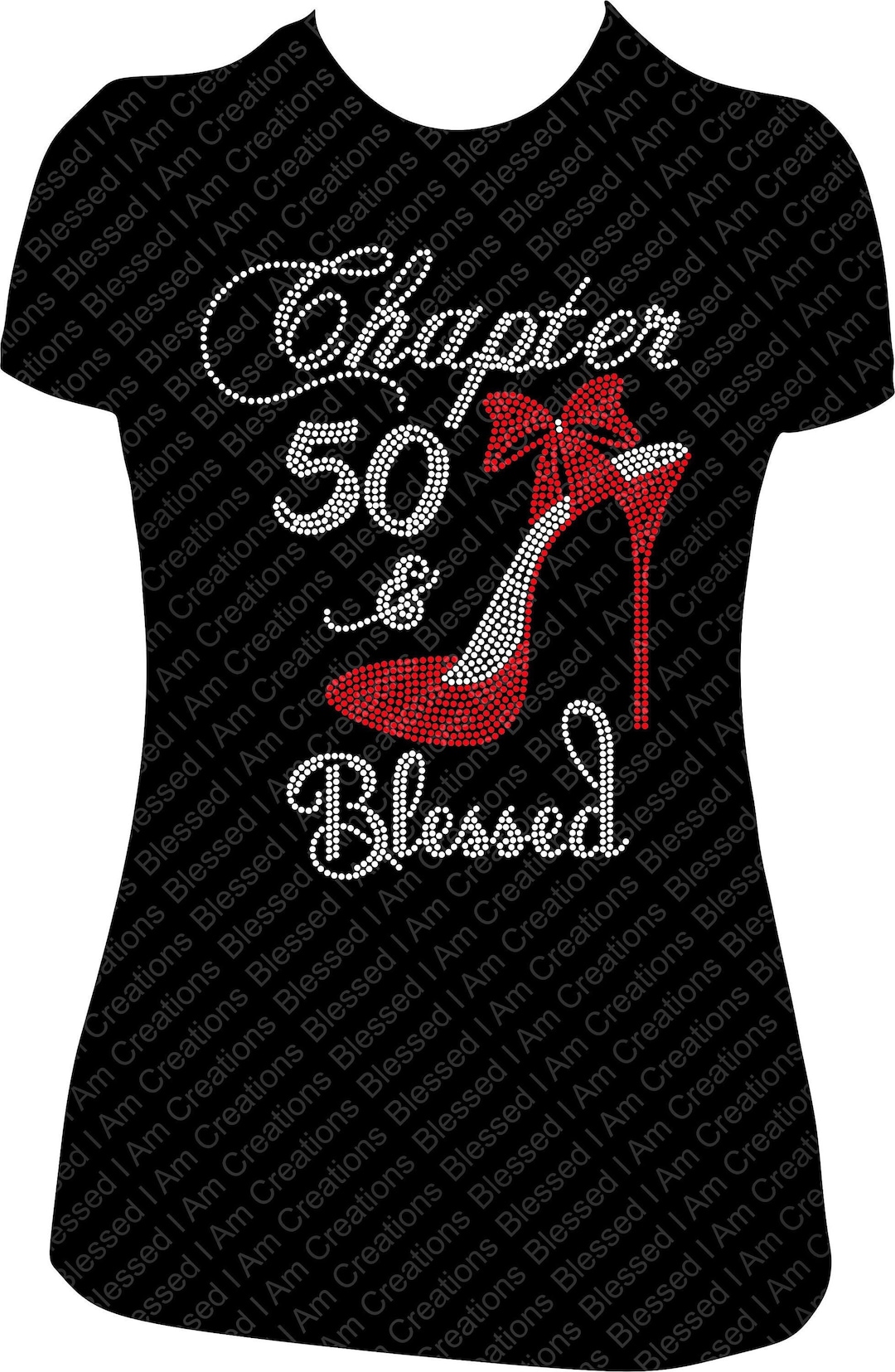 Chapter 50 and Blessed With Heel Rhinestone Shirt Bling Shirt 50th ...