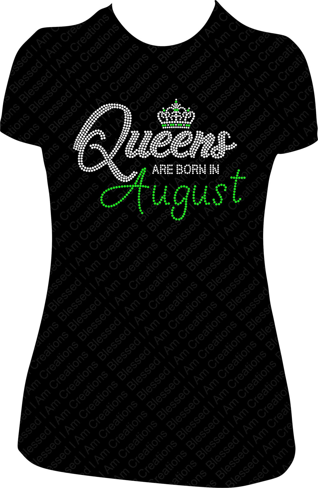 Queens Are Born in August Rhinestone Shirt Bling Shirt Birthday Shirt ...