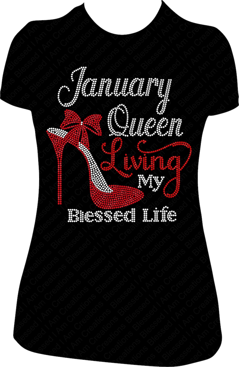 January Queen Rhinestone Birthday Shirt: Blessed Life Bling Tee - Etsy