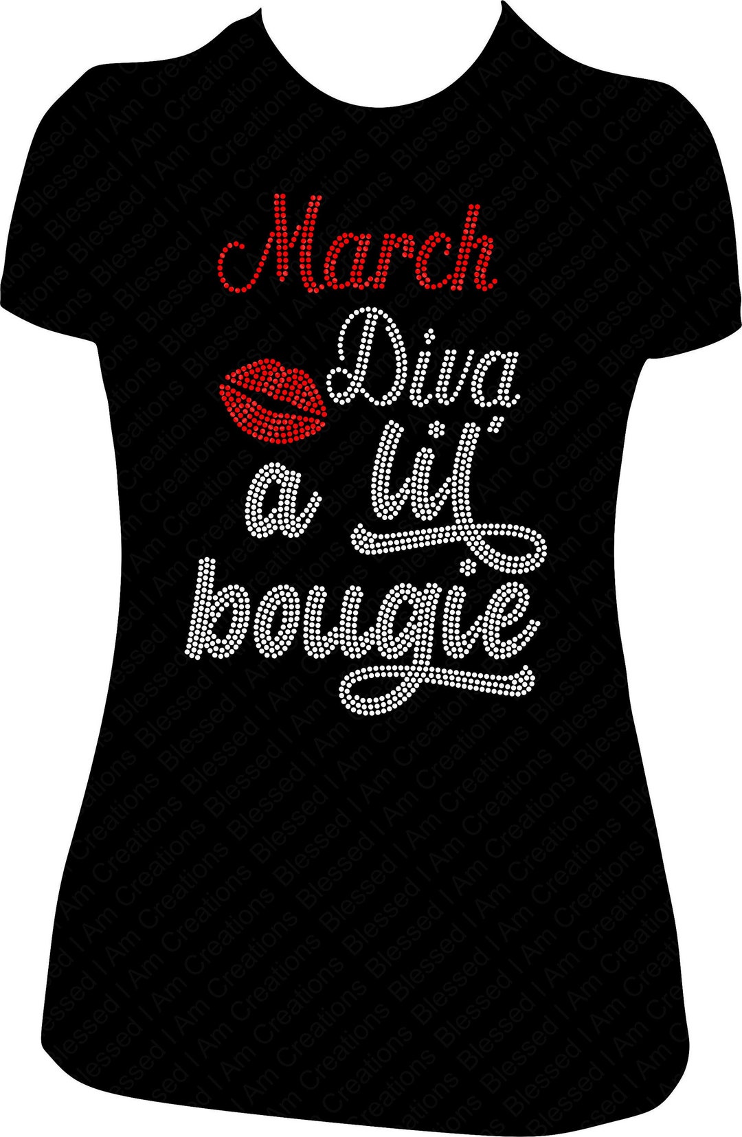 March Diva a Lil Bougie Rhinestone Shirt, March Diva Bling T Shirt ...