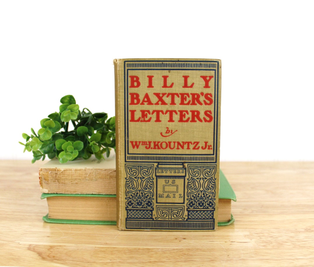 1899 Billy Baxter's Letters by Wm. J. Kountz Jr | Embossed Antique Book ...