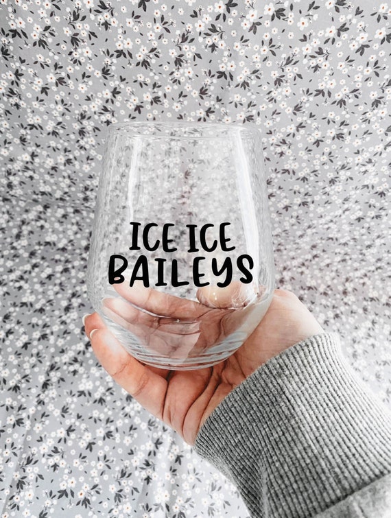 Ice Ice Baileys Baileys Glass Baileys Gift Vanilla Ice | Etsy