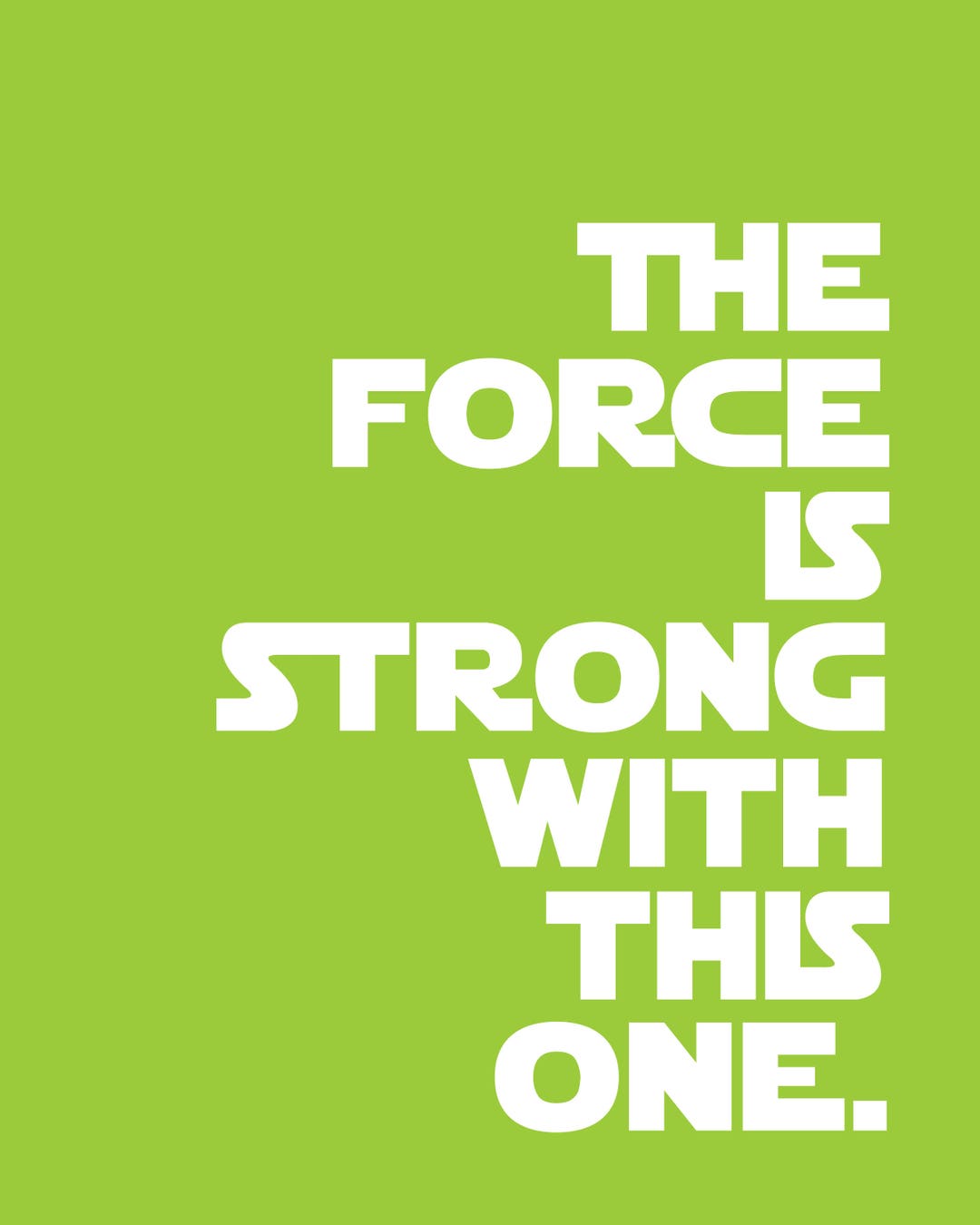 The Force is Strong With This One/star Wars Quote /yoda Quote/star Wars ...