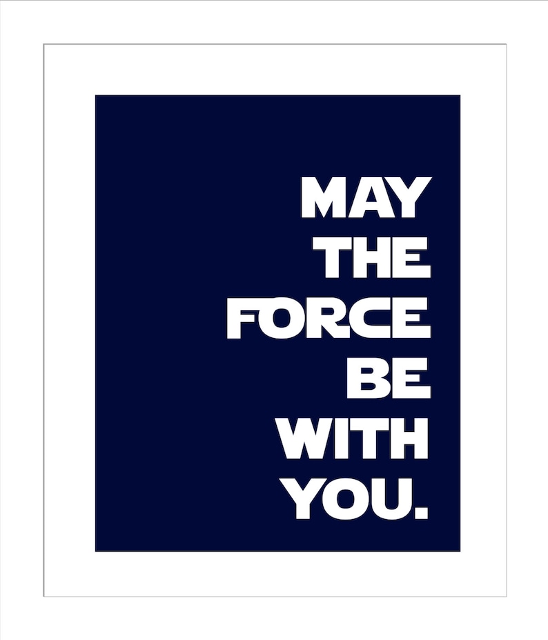 May the Force Be With You/obi Wan Kenobi Quote/star Wars - Etsy