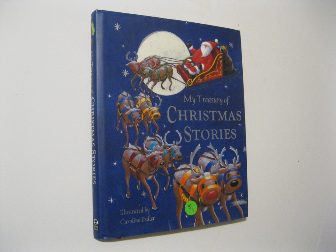 My Treasury of Christmas Stories, Illustrated by Caroline Pedler ...