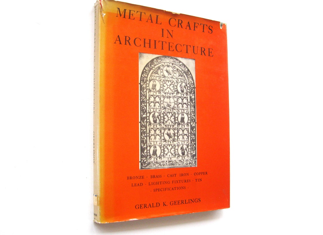 Metal Crafts in Architecture, by Gerald Geerlings, Hardback Book - Etsy