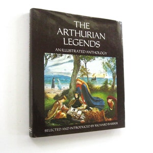 The Arthurian Legends, an Illustrated Abthology, Hardback Book, by ...