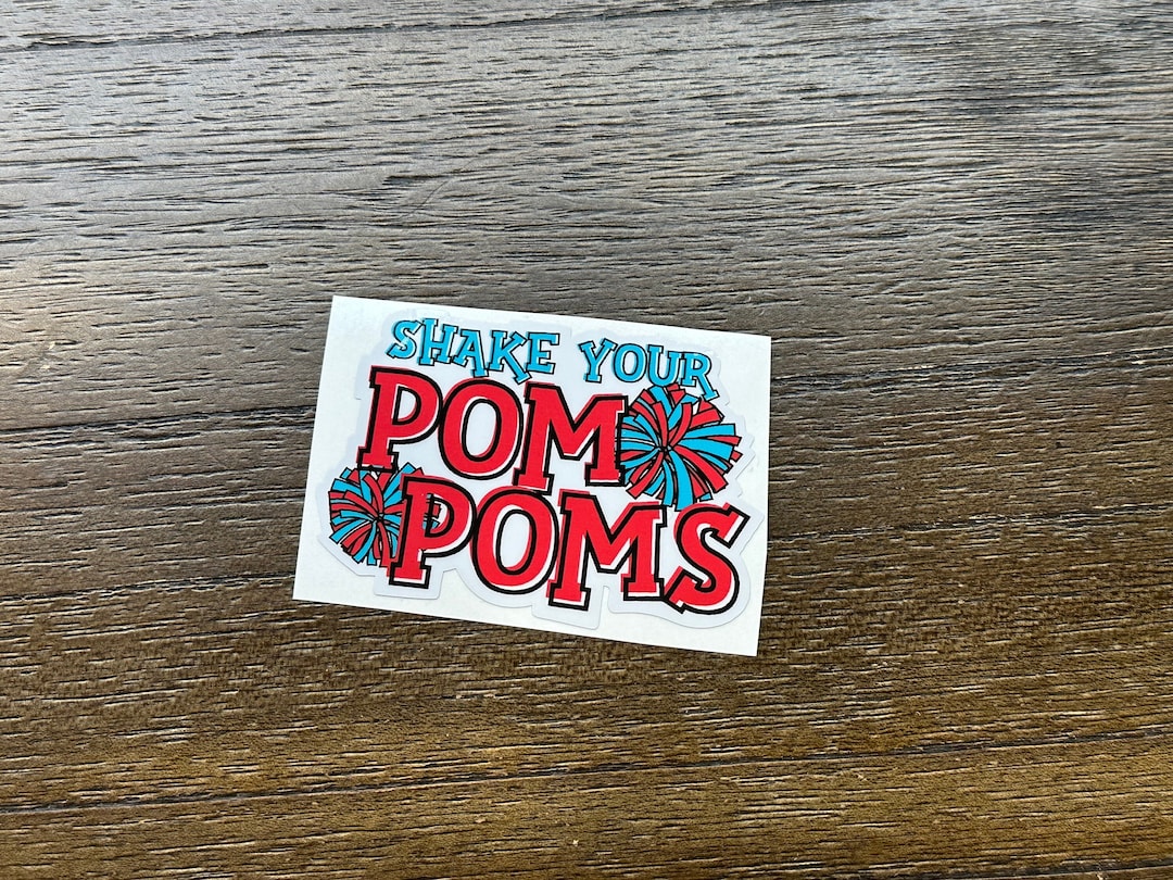 Laminated Shake Your Pom Poms Sticker, 2 Inch, Cheer Sticker, Cheer ...