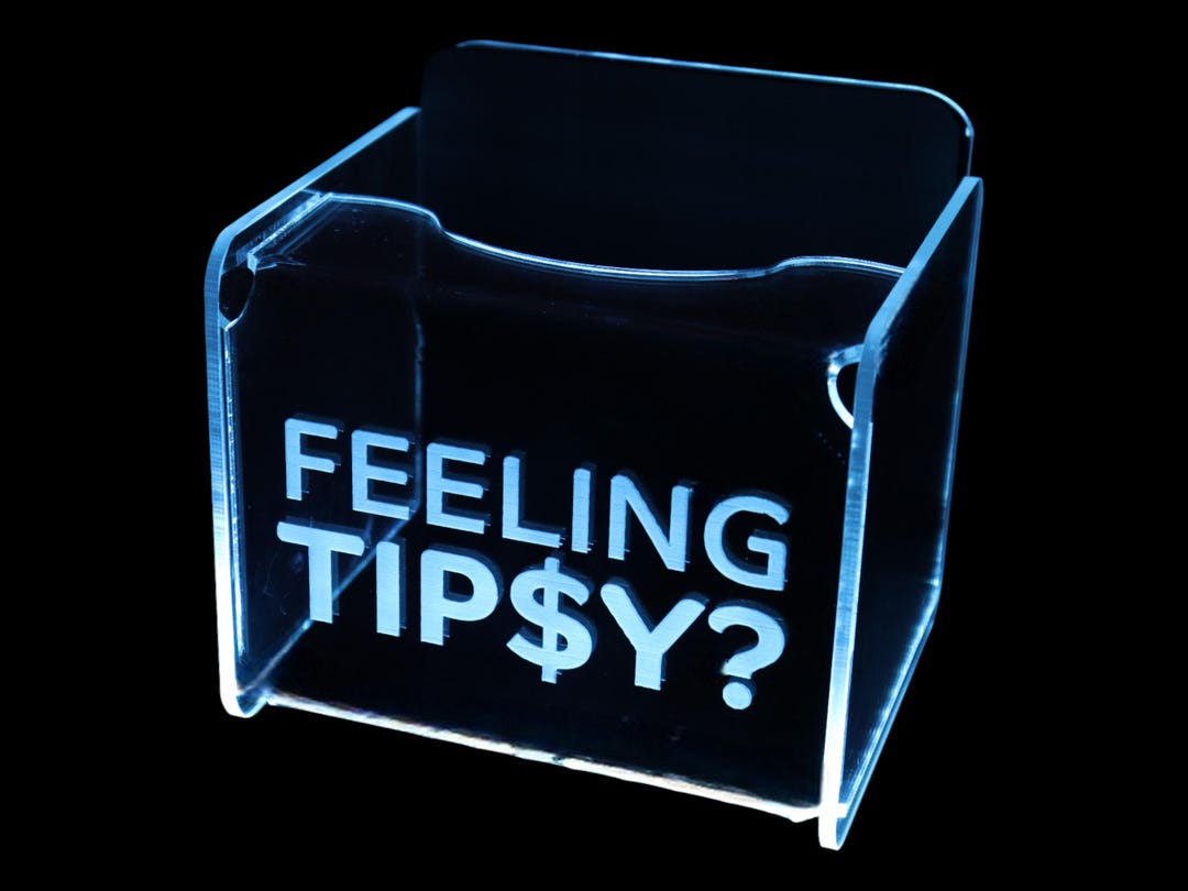 LED Glowing Tip Box- "feelin' Tipsy Design" for Bars- Tip Jar -LED Tip ...