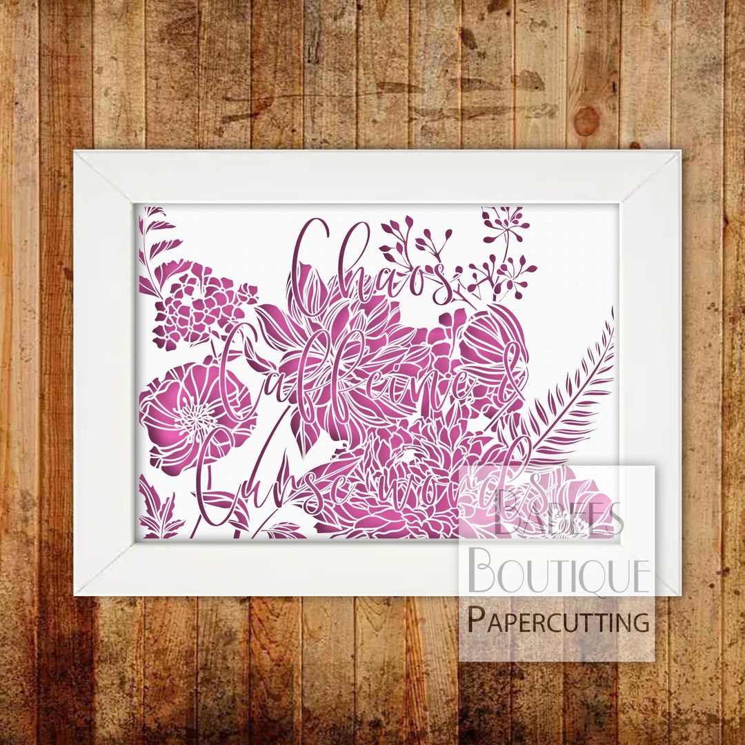 Chaos Caffeine Curse Words Papercutting Template by Babees Boutique ...