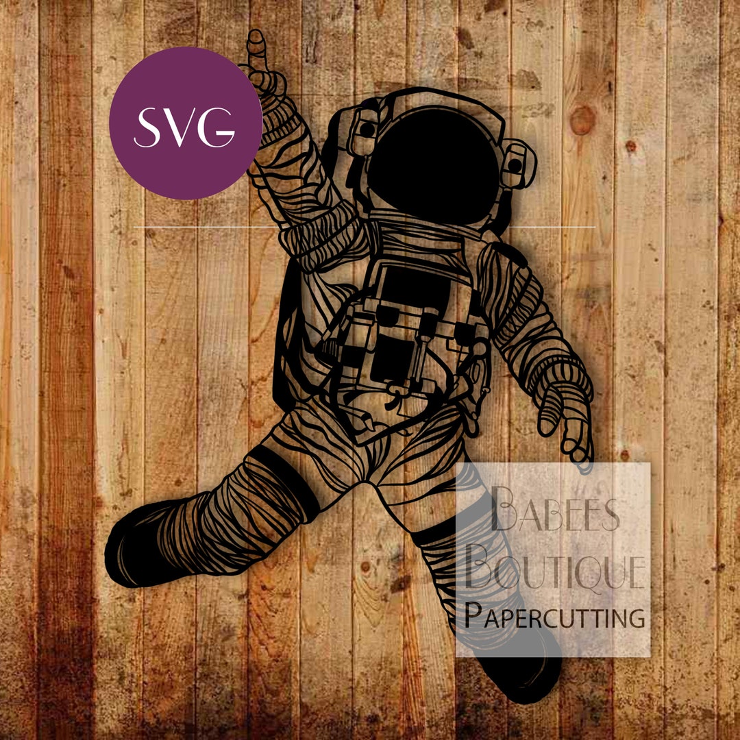 Spaceman SVG From Babees Boutique Papercutting Personal & Commercial ...