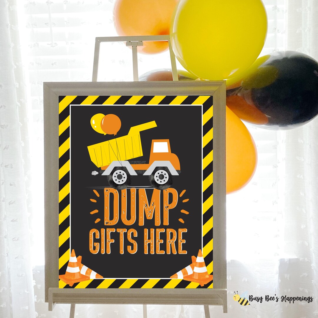 Dump Gifts Here Construction Birthday Sign Dump Truck Construction Sign ...
