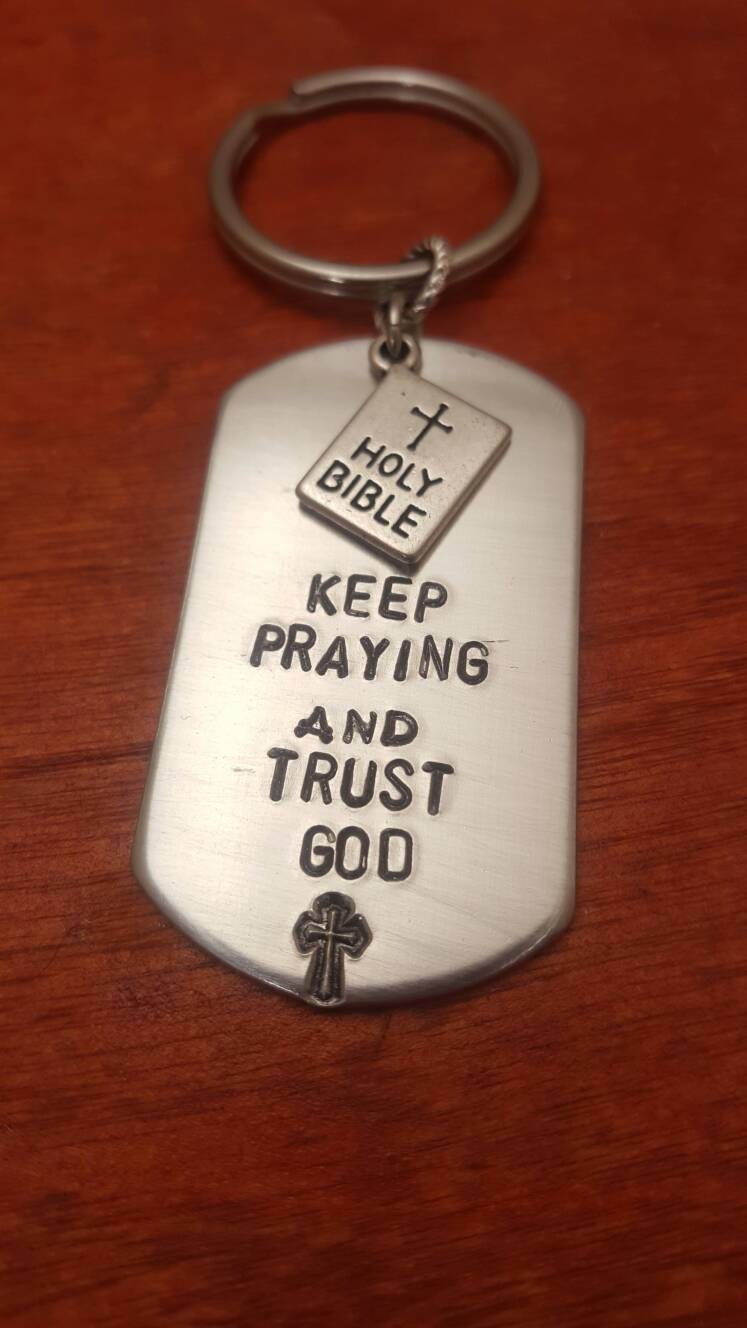 Hand stamped dog tag key chain-Keep Praying and Trust God-with | Etsy