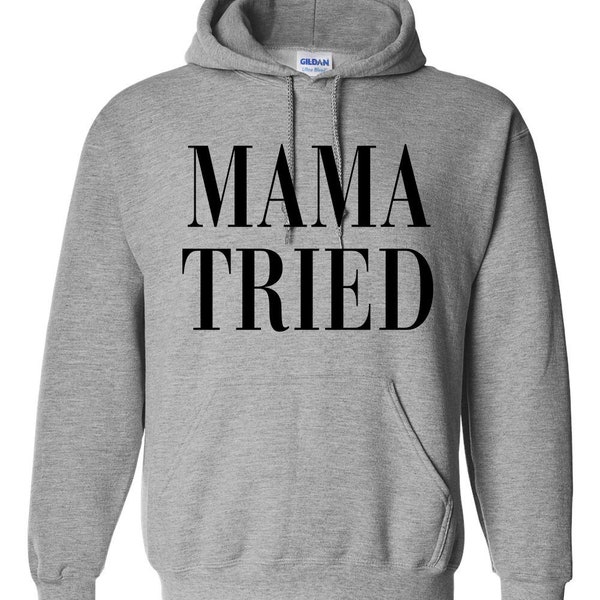 Mama Tried White Hoodie Etsy