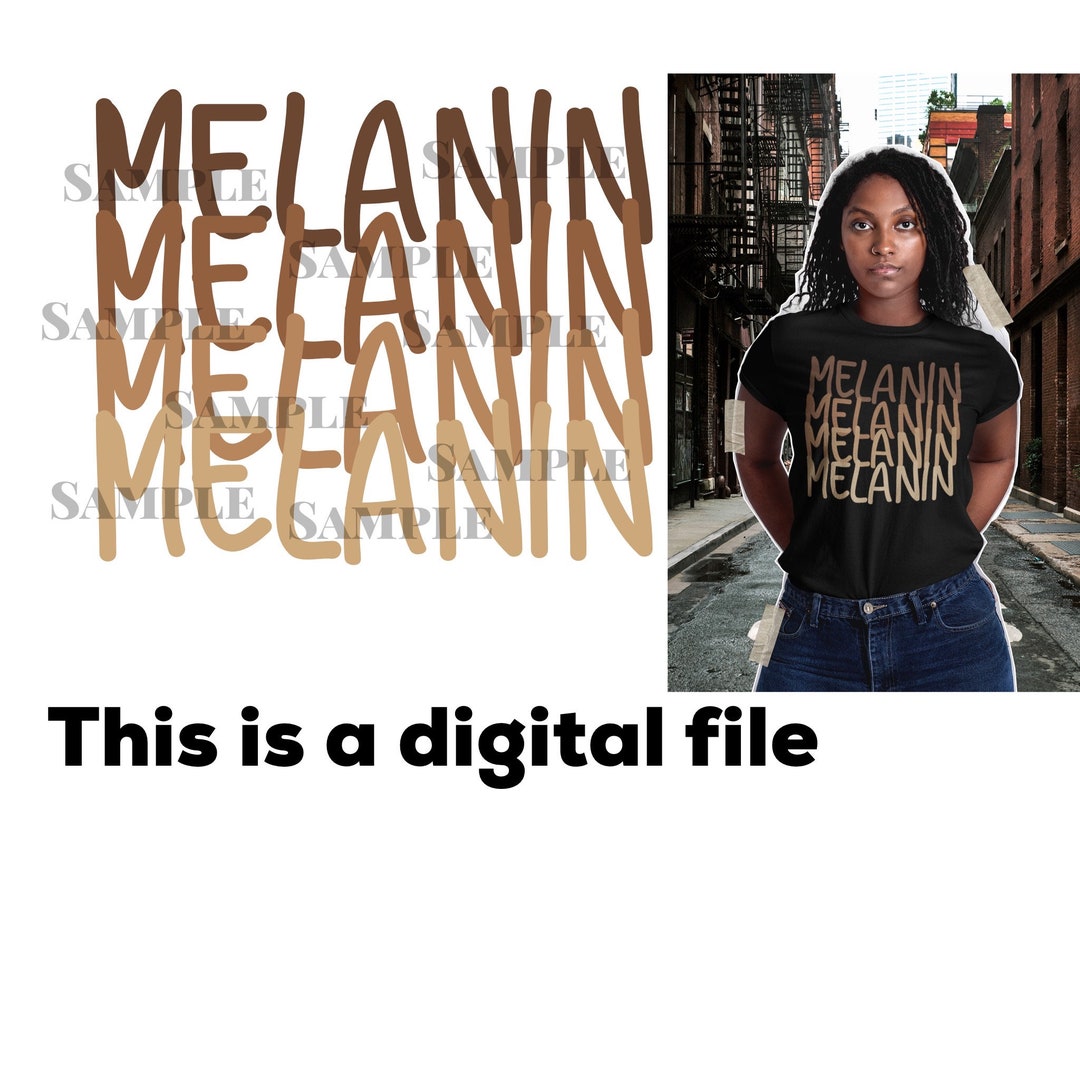 Melanin PNG File, Melanin Design, Png, Svg, Pdf, Melanin T -shirt - Etsy