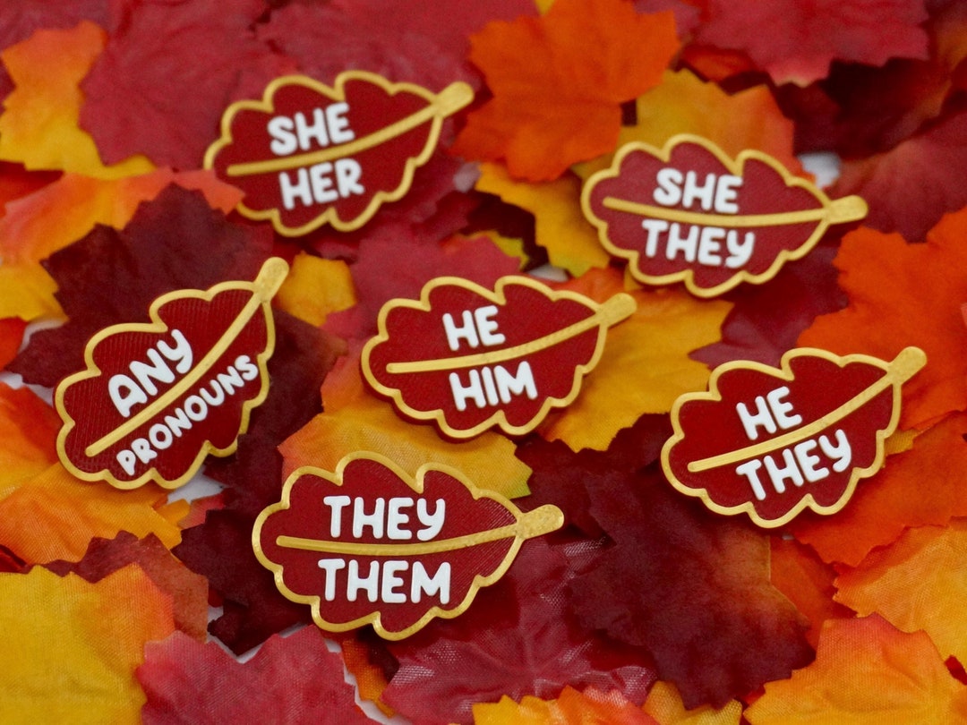 Fall Leaf Pronouns Pins - She/her, He/him, They/them, Any - 3D Printed ...