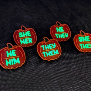 Pumpkin Pronouns Pins *GLOW in the DARK* She/her, He/him, They/them ...