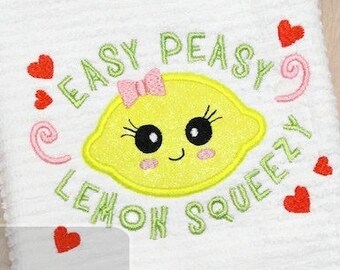 Easy Peasy Lemon Squeezy Machine Embroidery Design 4x4 5x7 6x10 8x8 ...