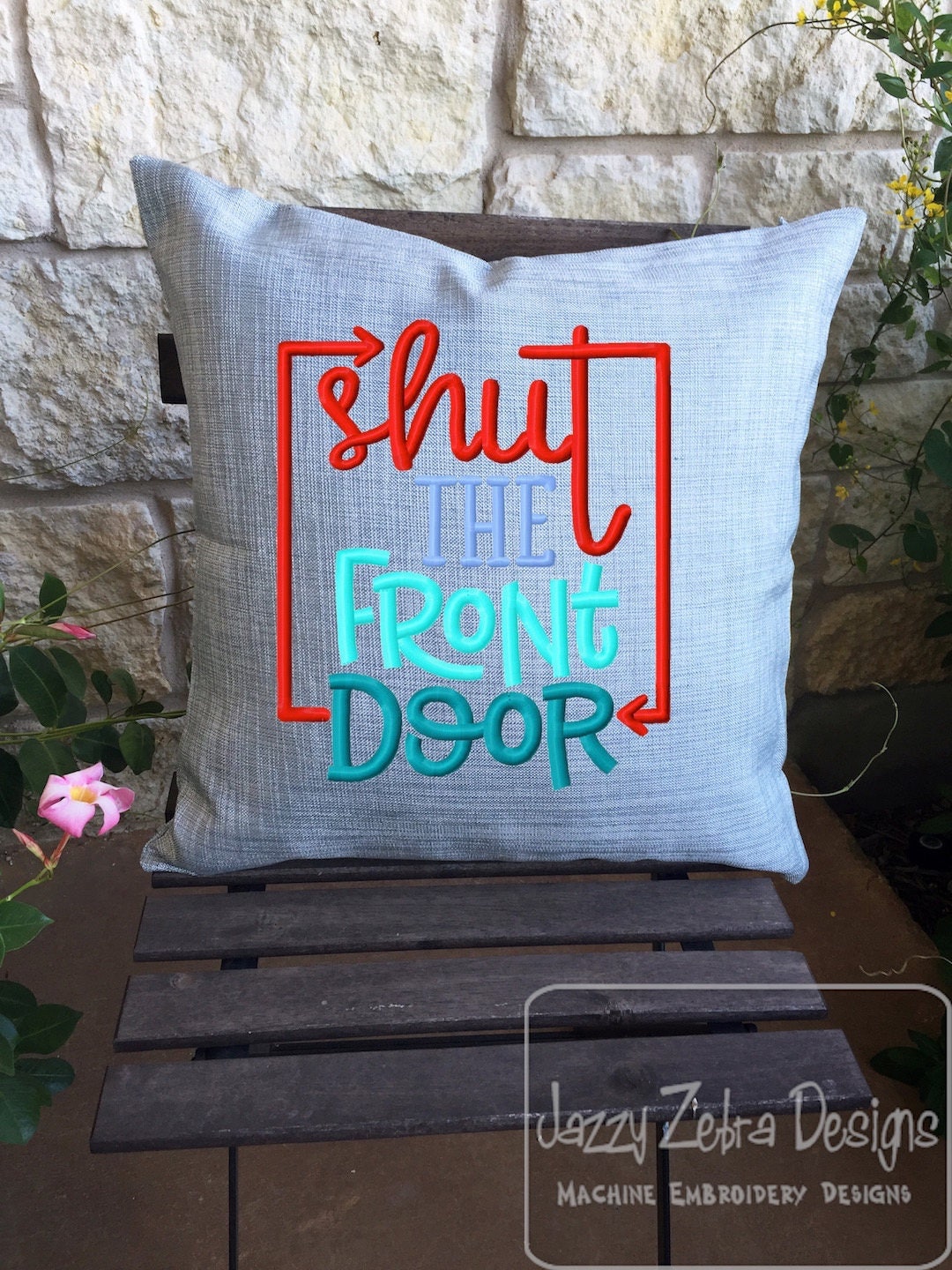 Shut the Front Door Saying Machine Embroidery Design - Etsy