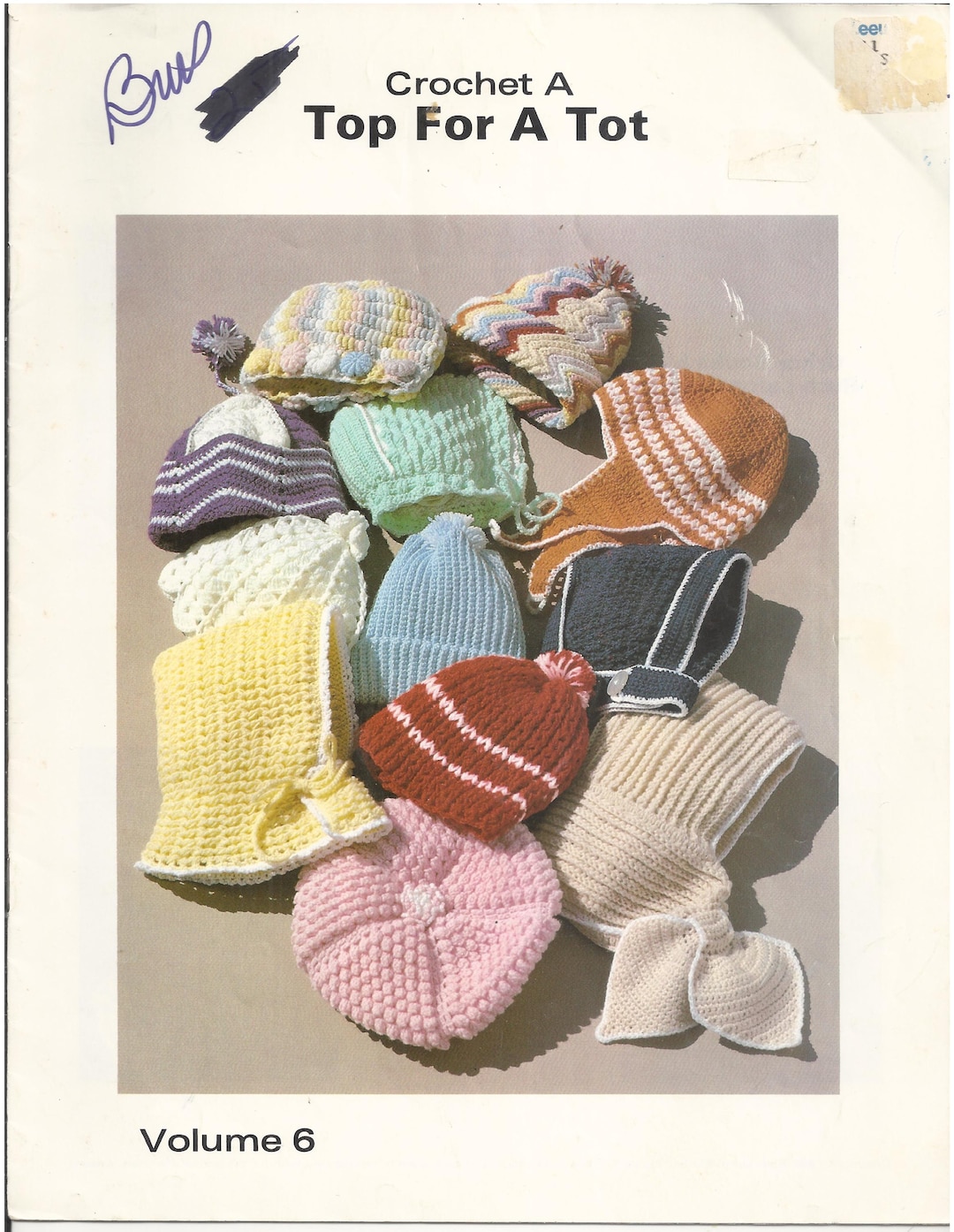 Crochet A Top for A Tot; Volume 6; 12 Hat Designs by Ruth Lafon Blythe ...