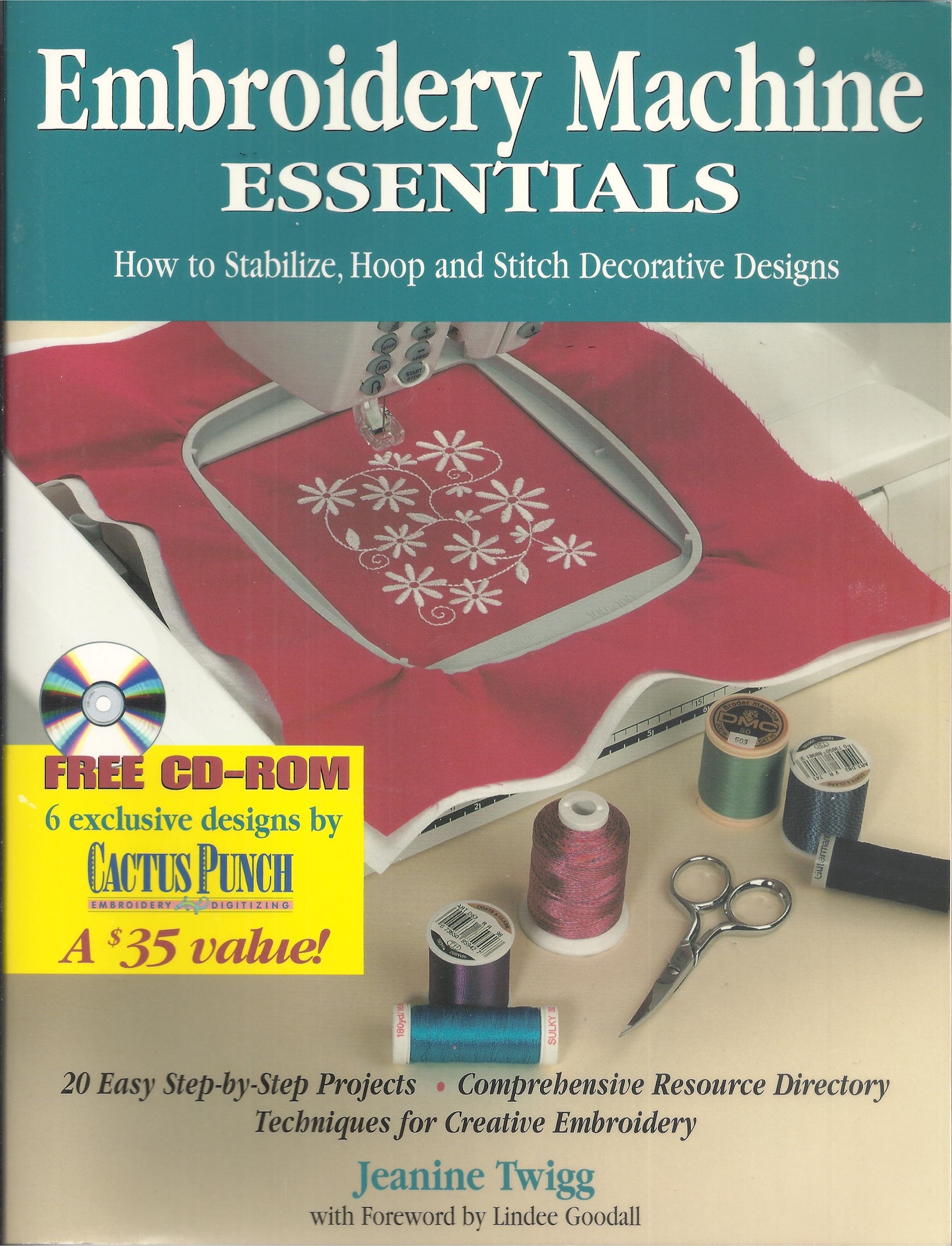 Embroidery Machine Essentials Book: Stitch Techniques, CD Designs ...