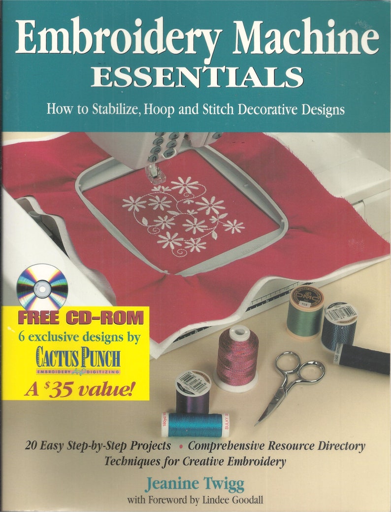 Embroidery Machine Essentials Book: Stitch Techniques, CD Designs ...