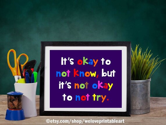 It's Okay to Not Know Motivational Wall Art for Classroom | Etsy