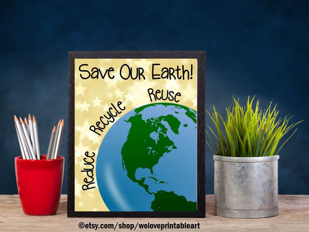 Earth Day, Reduce Reuse Recycle, Teacher Classroom Poster, Earth Day ...