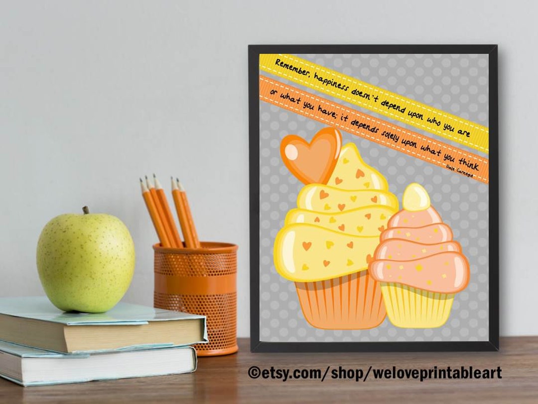 Classroom Quote Poster, Cupcake Decor, Inspirational Teacher Gift ...