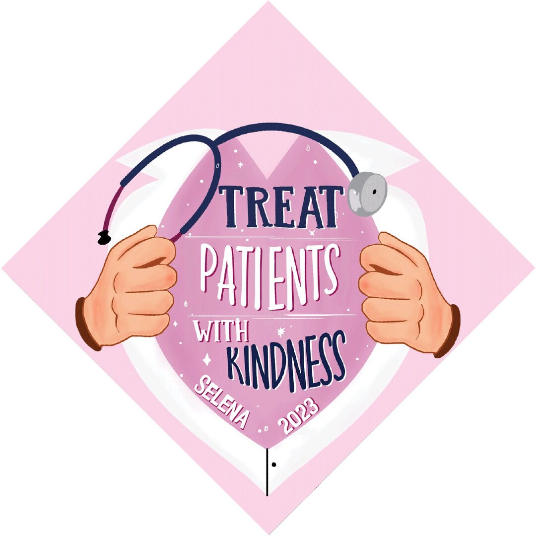 Grad Cap Topper Treat Patients With Kindness Printed - Etsy