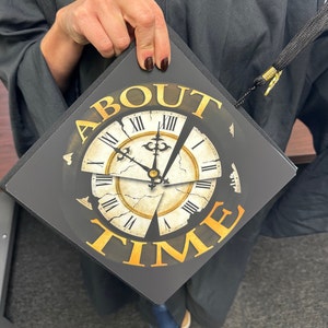 Grad Cap Topper About Time , Graduation Cap Decorations by Tassel ...