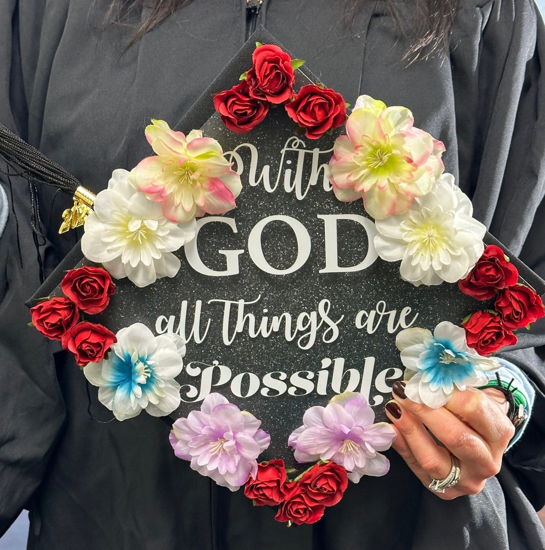 Grad Cap Topper Handmade Graduation Cap Topper With God All Things Are ...