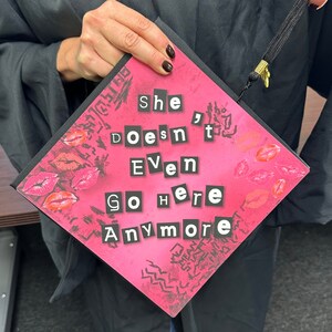 Grad Cap Topper Mean Girls Quote , Graduation Cap Decorations by Tassel ...