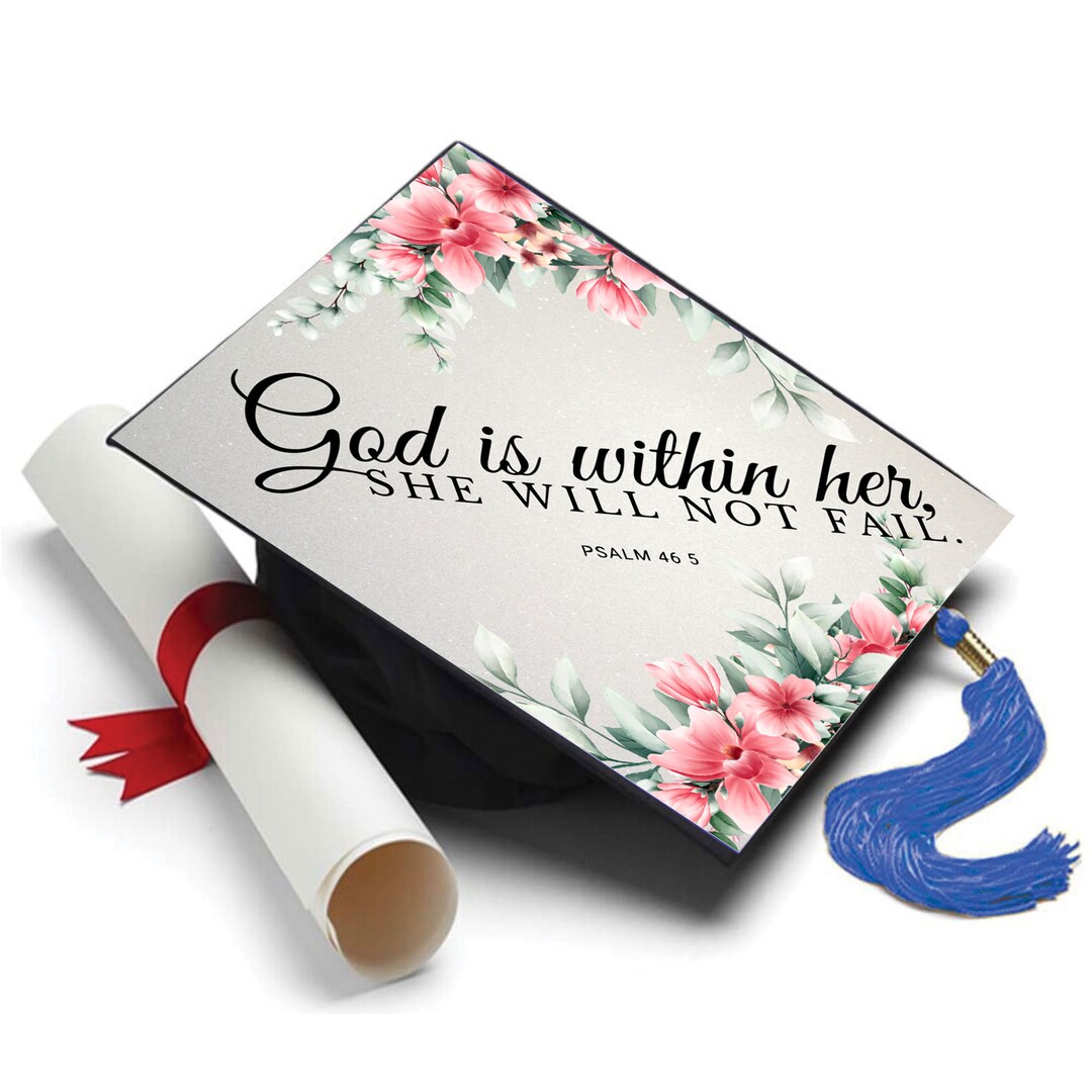 Grad Cap Topper Psalm 46:5 , Graduation Cap Decorations by Tassel ...