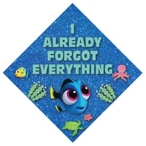 Printed Graduation Cap Topper, Forgot Everything, Finding Nemo ...