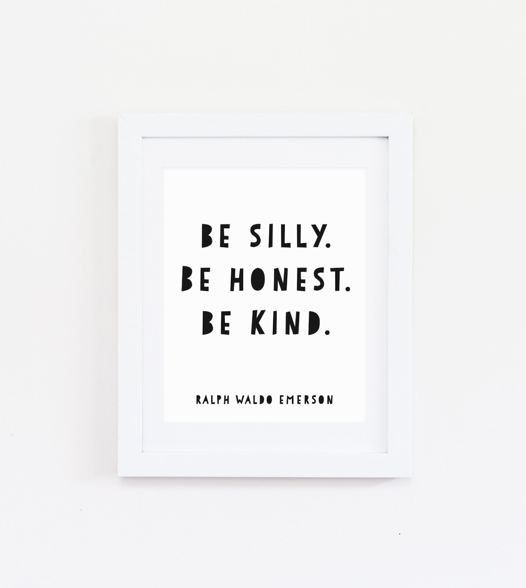 DIGITAL Be Silly Be Honest Be Kind Quote Print, Modern Wall Art ...