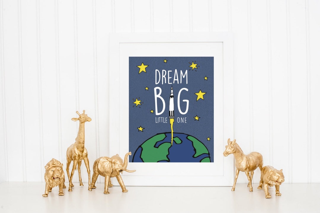 DIGITAL Dream Big Little One Poster, Outer Space Nursery Print, Baby ...