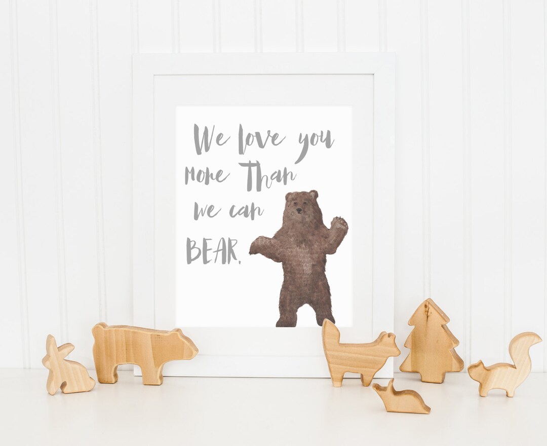 DIGITAL We Love You More Than We Can Bear Print, Boy Nursery Wall Decor ...
