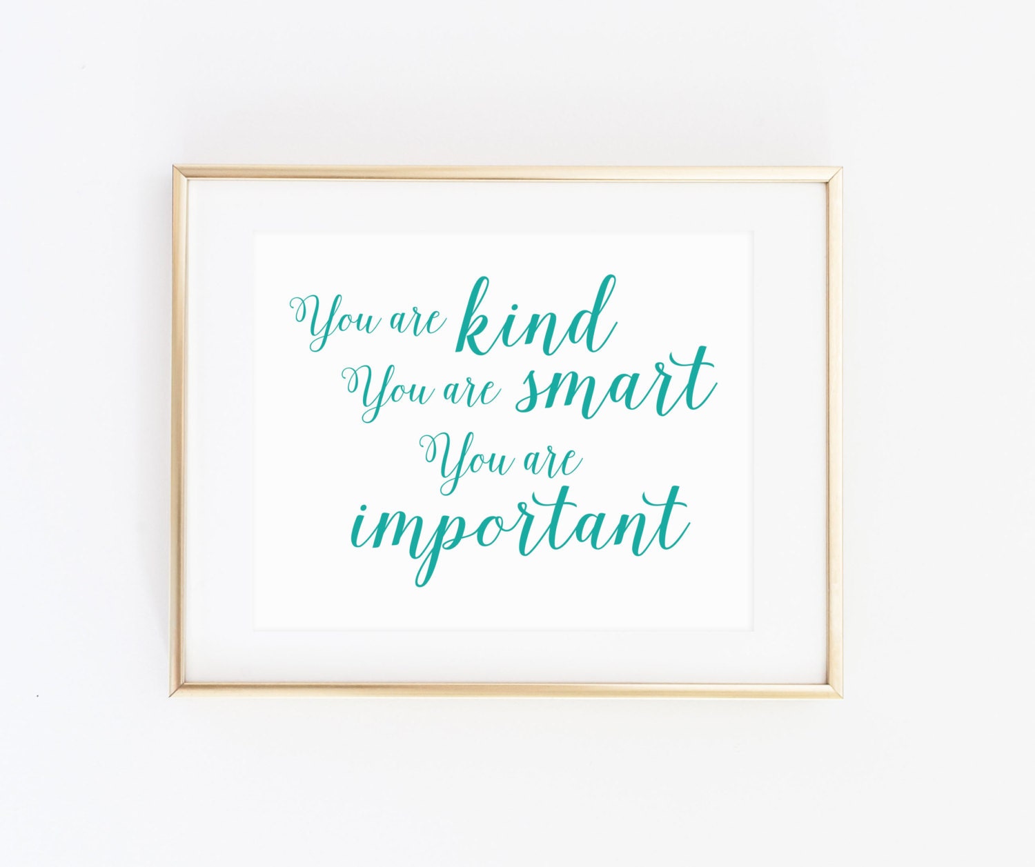 DIGITAL You are Kind You are Smart You are Important Print | Etsy