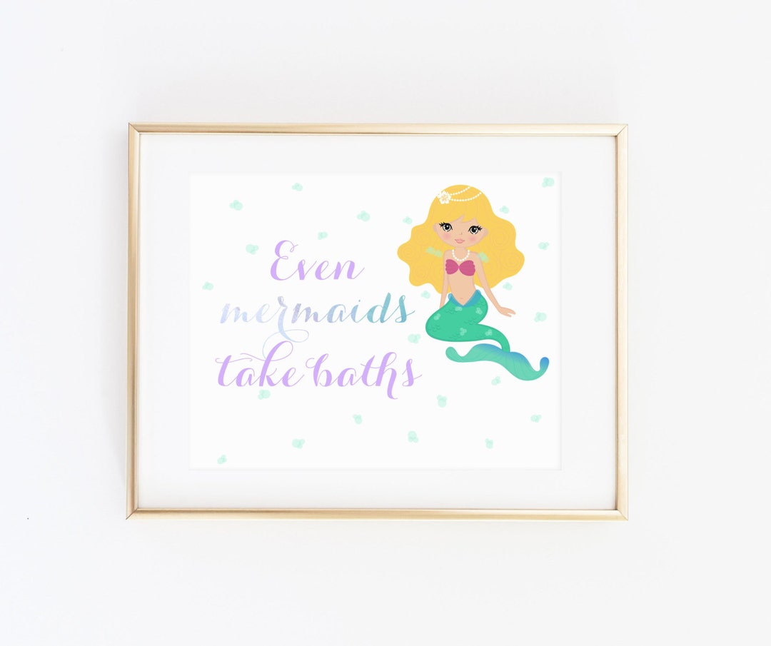 DIGITAL Even Mermaids Take Baths Print, Mermaid Bathroom Decor ...